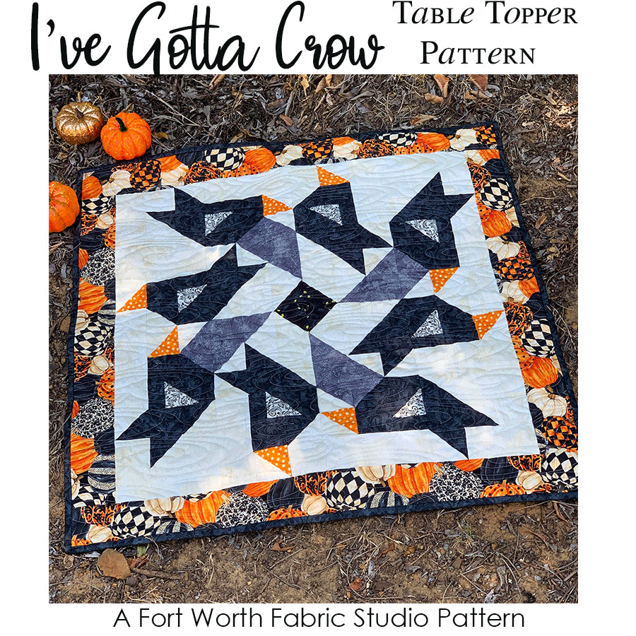 I've Gotta Crow Table Topper Pattern PDF Download – Fort Worth Fabric ...