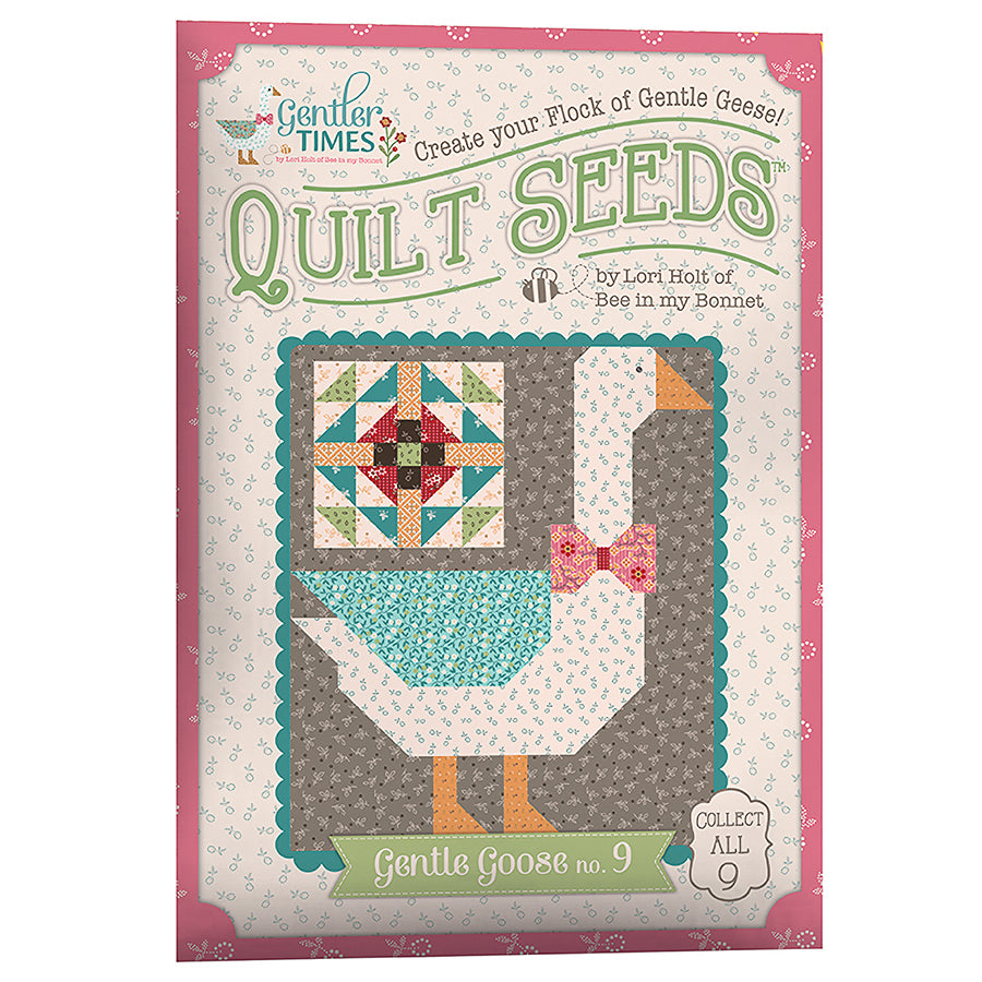 Gentler Times Quilt Seeds Gentle Goose No. 9 – Riley Blake – Fort Worth ...